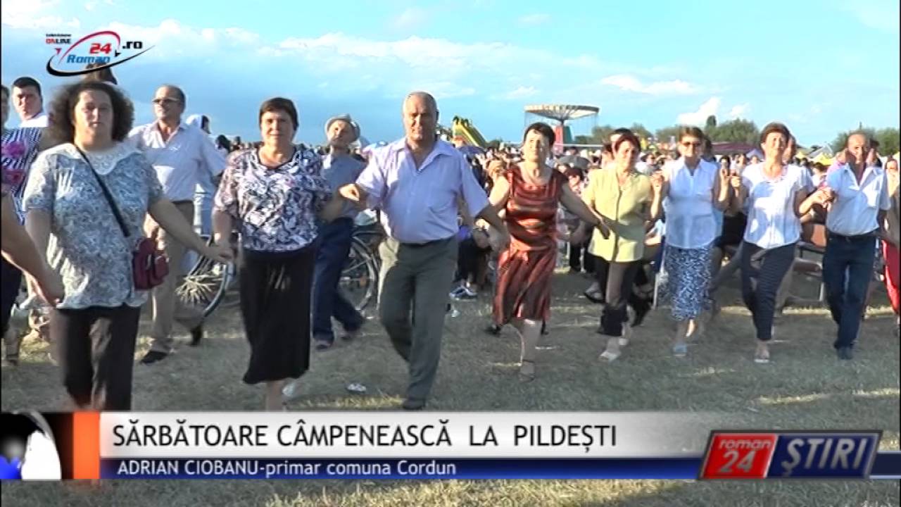 roman24 | SĂRBĂTOARE CÂMPENEASCĂ LA PILDEȘTI