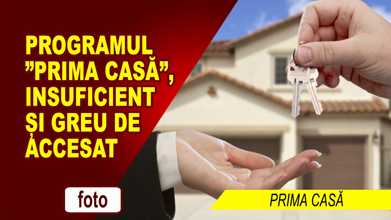 roman24 | PROGRAMUL ”PRIMA CASĂ”, INSUFICIENT ȘI GREU DE ACCESAT