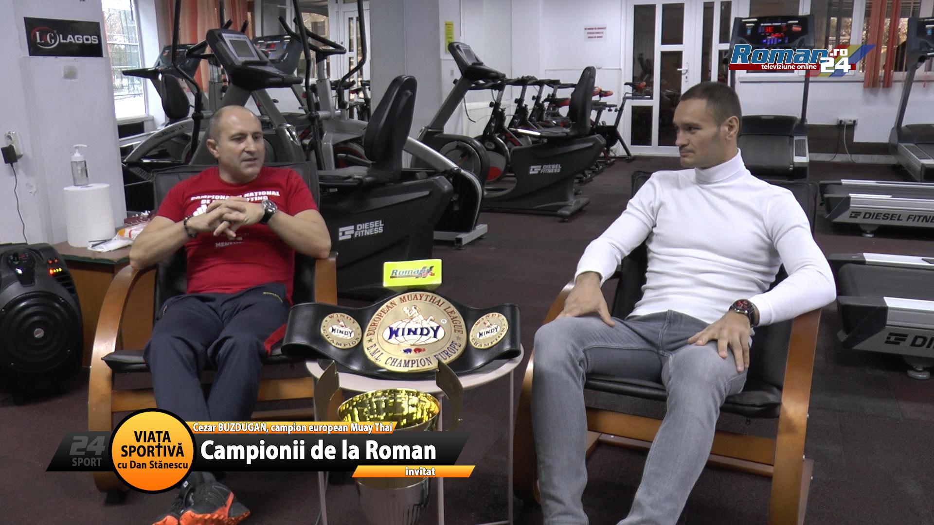 roman24 | (Video) Viața sportivă, cu Dan Stanescu - Invitat Cezar Buzdugan